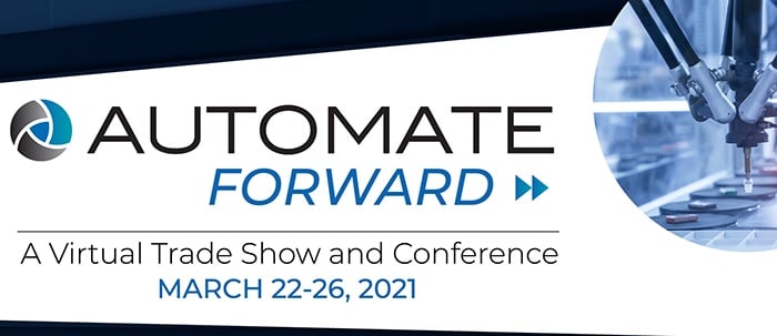 Automate Forward 2021 Virtual Trade Show and Conference Starts Tomorrow ...